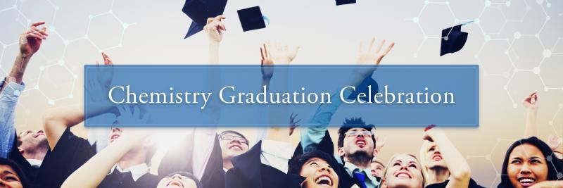 Chemistry Graduation Celebration | University of Kentucky College of ...